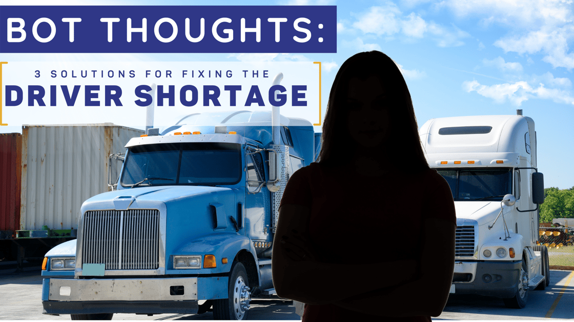 BotThoughts: 3 Solutions to Fixing the Truck Driver Shortage